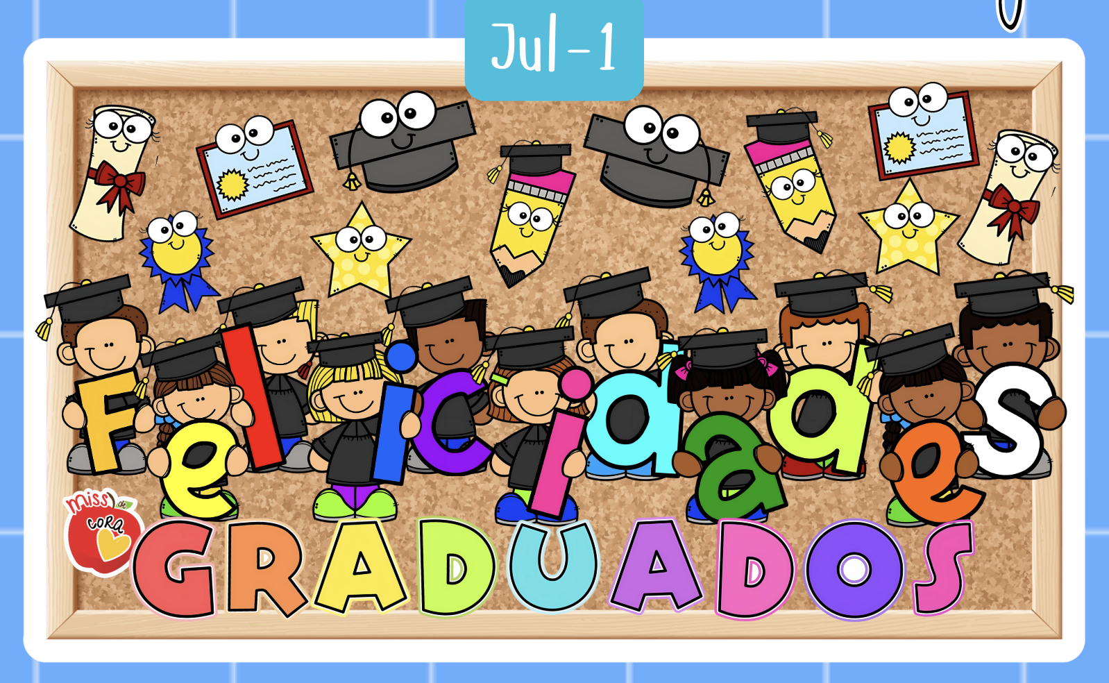 Frisos: Felicidades graduados (Julio) | Miss de cora